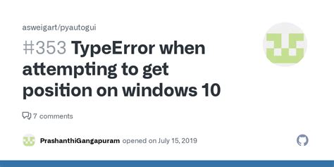 Typeerror When Attempting To Get Position On Windows 10 · Issue 353 · Asweigart Pyautogui · Github