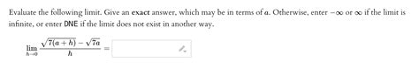 Solved Evaluate The Following Limit Give An Exact Answer Chegg