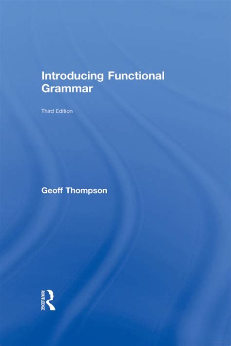 introducing functional grammar text analysis grammar postgraduate