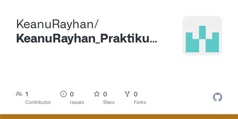GitHub KeanuRayhan KeanuRayhan PraktikumW3 TeknikPemrograman