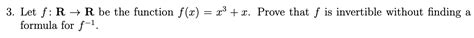 solved 3 let f r→r be the function f x x3 x prove that f