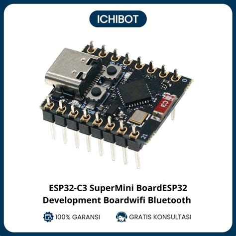 esp32 c3 supermini development board with wifi and bluetooth built in