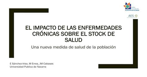 El Impacto De Las Enfermedades Crónicas Sobre El Stock De · El