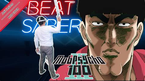 【beat Saber】mob Psycho 100 Op 3 1 Mob Choir Youtube