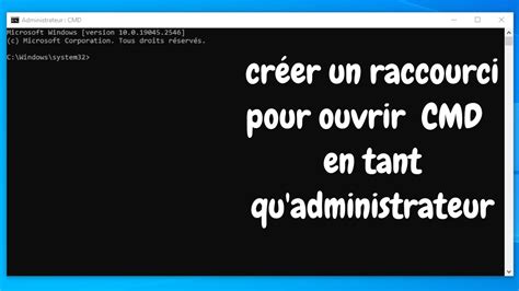 Comment Créer Un Raccourci Pour Ouvrir Linvite De Commande Cmd En Tant Quadministrateur