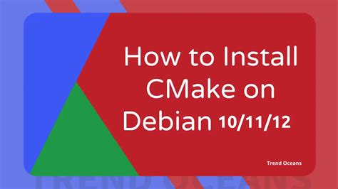How To Install Cmake On Debian Trend Oceans