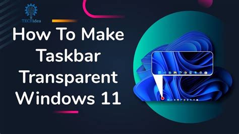 The Text How To Make Taskbar Transparent Transparent Windows Is
