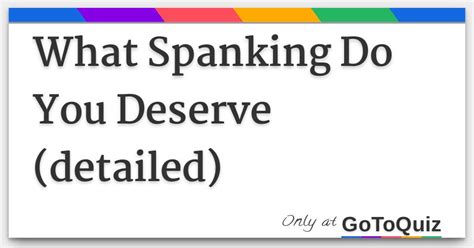 What Spanking Do You Deserve Detailed