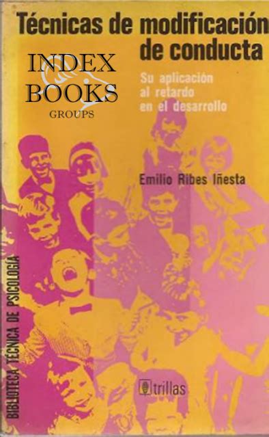 Érase Una Vez Un Psicologo Ribes Iñesta Emilio Técnicas De