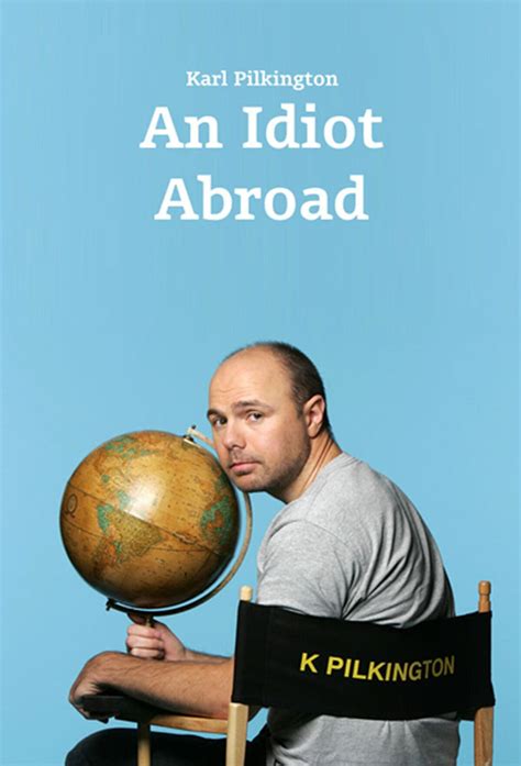 An Idiot Abroad Series Tv Tropes
