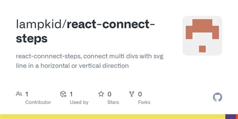 GitHub Lampkid React Connect Steps React Connnect Steps Connect Multi Divs With Svg Line In