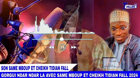 EN DIRECT SON GORGUI NDAR NDAR LA AVEC SAME MBOUP AK CHEIKH TIDIAN