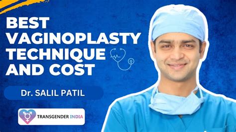 What Is The Best Technique For Vaginoplasty For Transwomen Cost Dr