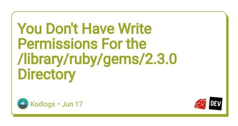 you don t have write permissions for the library ruby gems 2 3 0