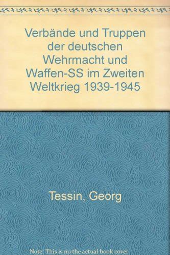 Verbände und Truppen der deutschen Wehrmacht und Waffen SS im Zweiten