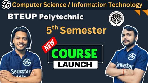 Bteup 5th Semester New Course Launch Computer Science Information Technology Semesteradda