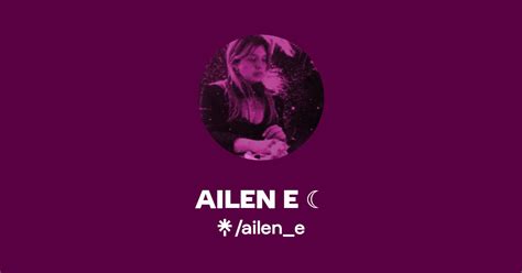 Ailen E ☾ Instagram Tiktok Linktree