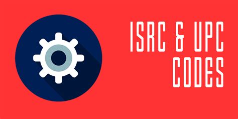 ISRC And UPC CodesThe Label Machine Community