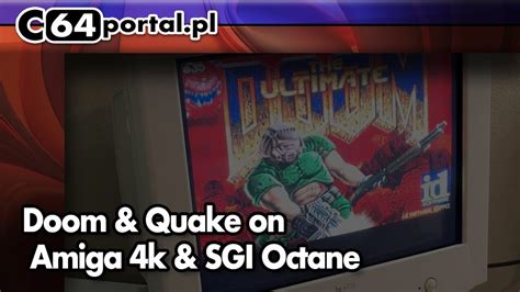 Doom And Quake On Amiga 4000 And On Sgi Octane Youtube