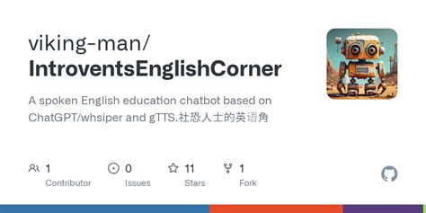 GitHub Viking Man IntroventsEnglishCorner A Spoken English Education Chatbot Based On ChatGPT