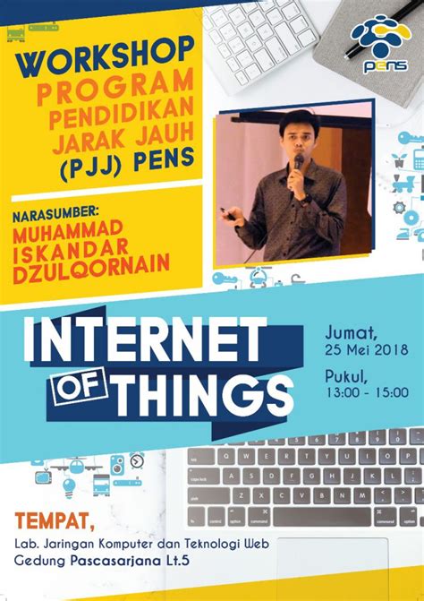 Workshop IoT Untuk Pengembangan Pembelajaran Bagi PJJ PENS Pendidikan