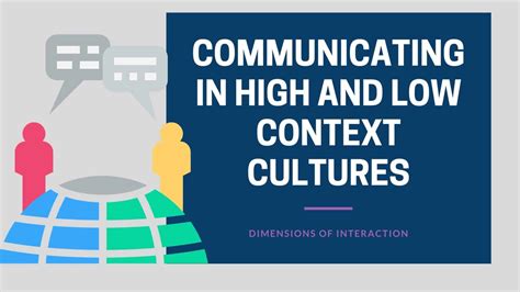 Navigating High Vs Low Context Culture Dimensions For Effective