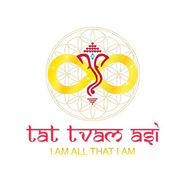 Tat Tvam Asi I Am That I Am