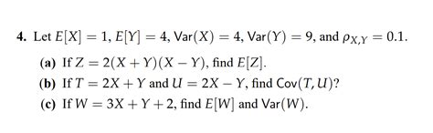 Solved 4 Let E X 1 E Y 4 Var X 4 Var Y 9 Chegg Com