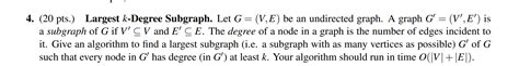 Solved Please Do Not Use Any Aigpt ﻿largest K Degree