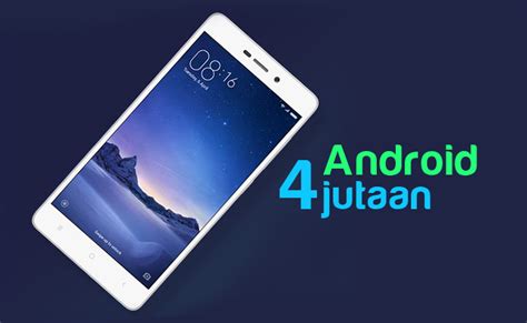 8 Hp Android Terbaik Kisaran Harga 4 Jutaan