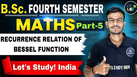 Recurrence Relation Of Bessel Function Part 5 Bsc Math 4th