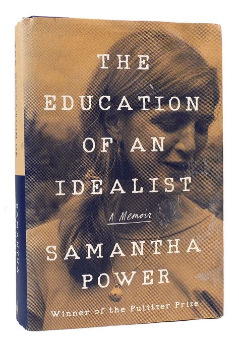 The Education Of An Idealist Samantha Power First Edition First