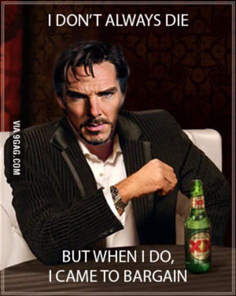 Most Interesting Man Version Dormammu Ive Come To Bargain Know