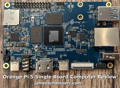 Orange Pi 5 Review Powerful No Wifi James A Chambers