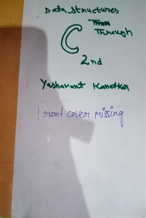 Data Structures Through C By Yashavant Kanetkar Front Cover Missing