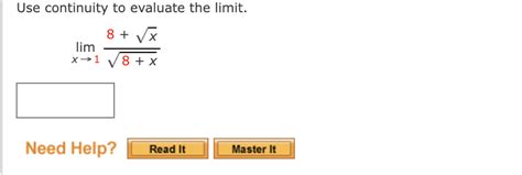 solved use continuity to evaluate the limit 8 v lim x 1 v8