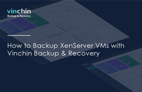 citrix xenserver backup solution vinchin