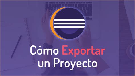 cómo exportar e importar un proyecto java en eclipse codevolution