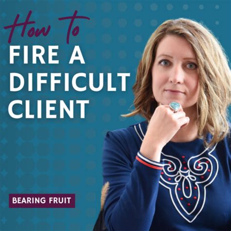 How To Fire A Difficult Client The Evergreen Empire