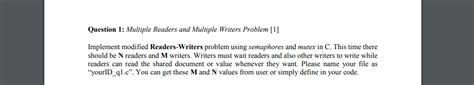 Solved Question 1 Multiple Readers And Multiple Writers