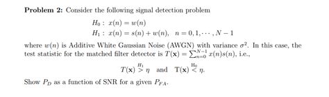 Solved Problem 2 Consider The Following Signal Detection