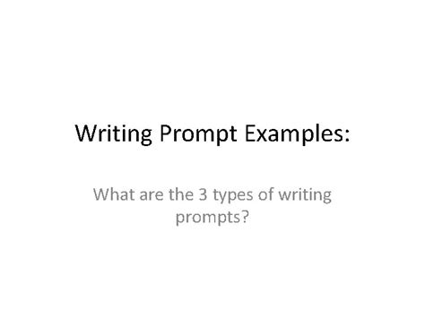 Writing Prompt Examples What Are The 3 Types