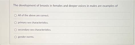 Solved The Development Of Breasts In Females And Deeper