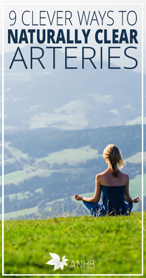 9 Clever Ways To Naturally Clear Arteries Updated For 2018