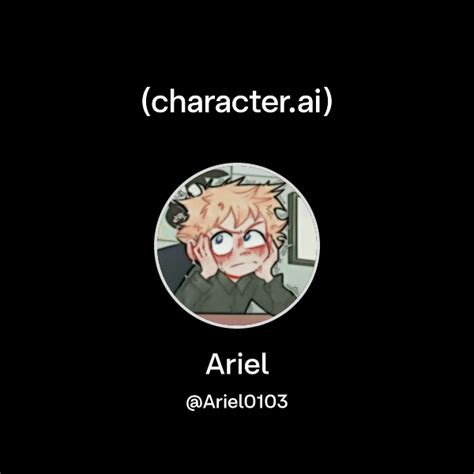 Ariel Ariel0103 Character Ai Ai Chat Reimagined Your Words Your World