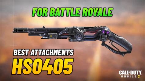 Hs0405 Best Gunsmith Setup Cod Mobile Codm Hs0405 Attachments For