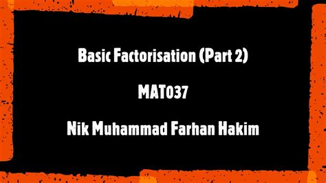 Mat037 Basic Factorisation Part 2 Youtube