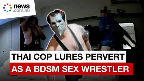 Thai Cop Dressed As A ‘sex Wrestler To Trap Suspect Au