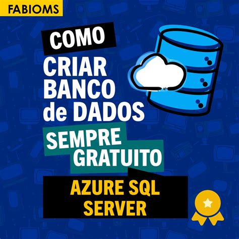 Sql Businessintelligence Microsoft Dataplatform Azure Sql Database Fabio Santos