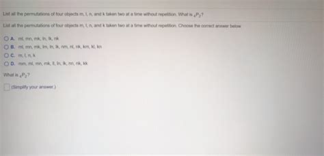 Solved List All The Permutations Of Four Objects M I N